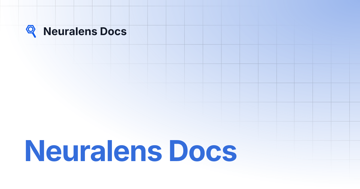 Neuralens Docs | Neuralens Docs